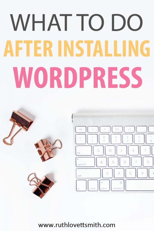 What to do After Installing WordPress