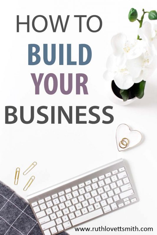 How to Build Your Business