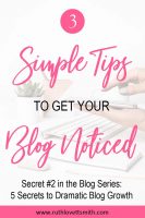3 Simple Tips to Get Your Blog Noticed