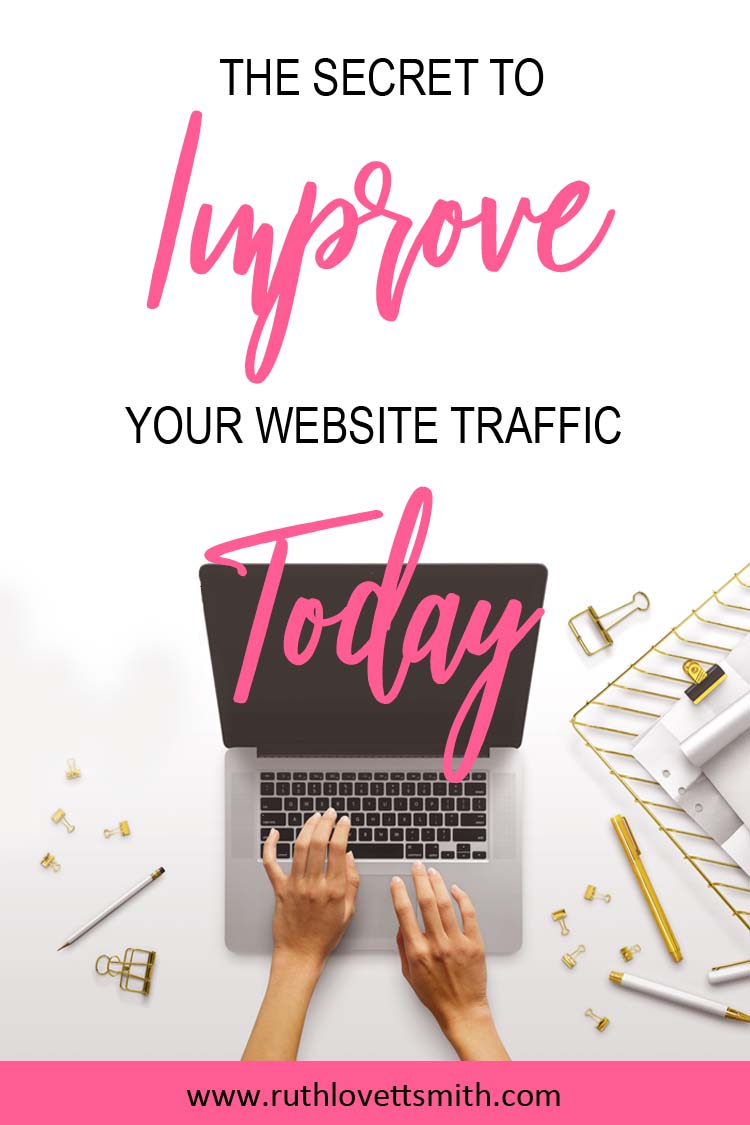 The Secret to Improve Website Traffic Today The Secret to Improve Website Traffic Today