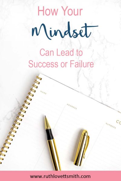 How Your Mindset Can Lead to Success or Failure