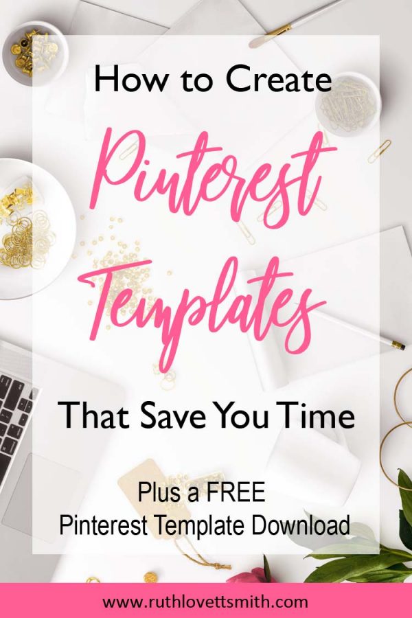 How to Create Pinterest Templates That Save You Time