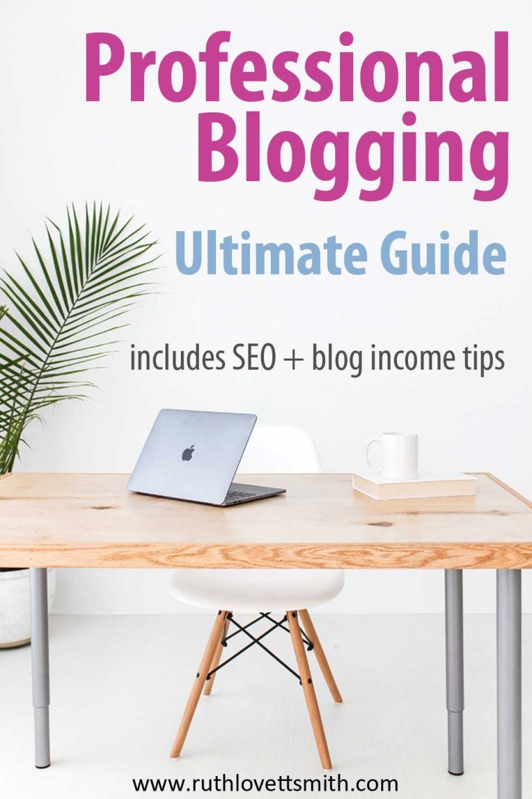 Professional Blogging: Ultimate Blogger's Guide