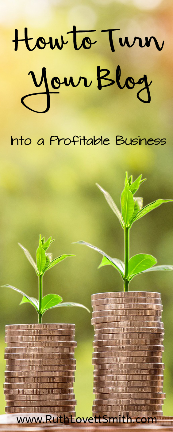 How to Turn Your Blog Into a Profitable Business | Ruth LovettSmith