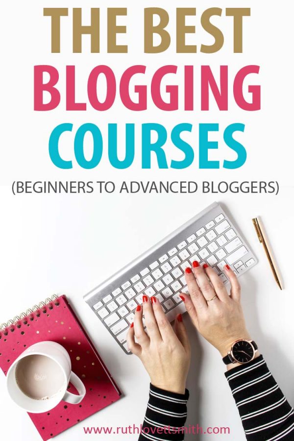 The Best Blogging Courses for Beginners to Advanced Bloggers