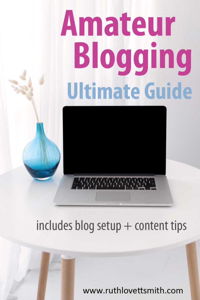 Amateur Blogging: Ultimate Guide for Amateur Bloggers